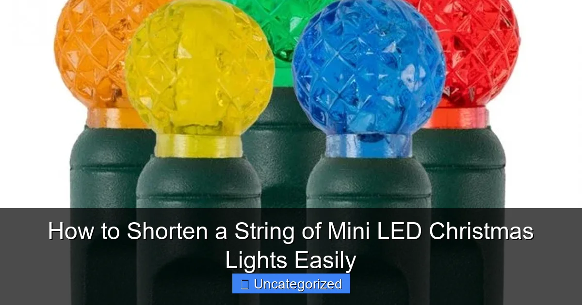 How to Shorten a String of Mini LED Christmas Lights Easily ...