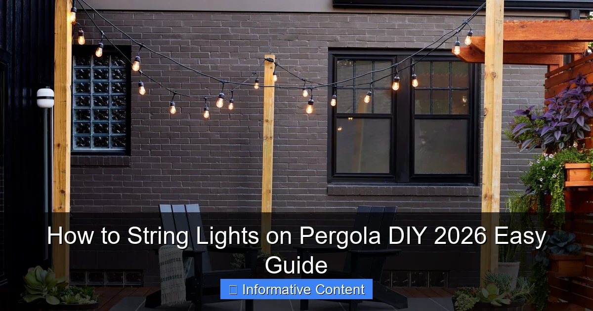 How to String Lights on Pergola DIY 2026 Easy Guide - homeofstrings.com