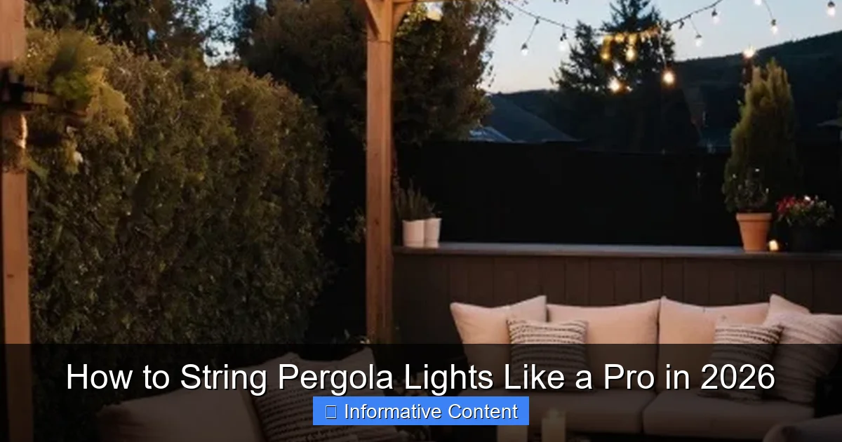 How to String Pergola Lights Like a Pro in 2026 - homeofstrings.com