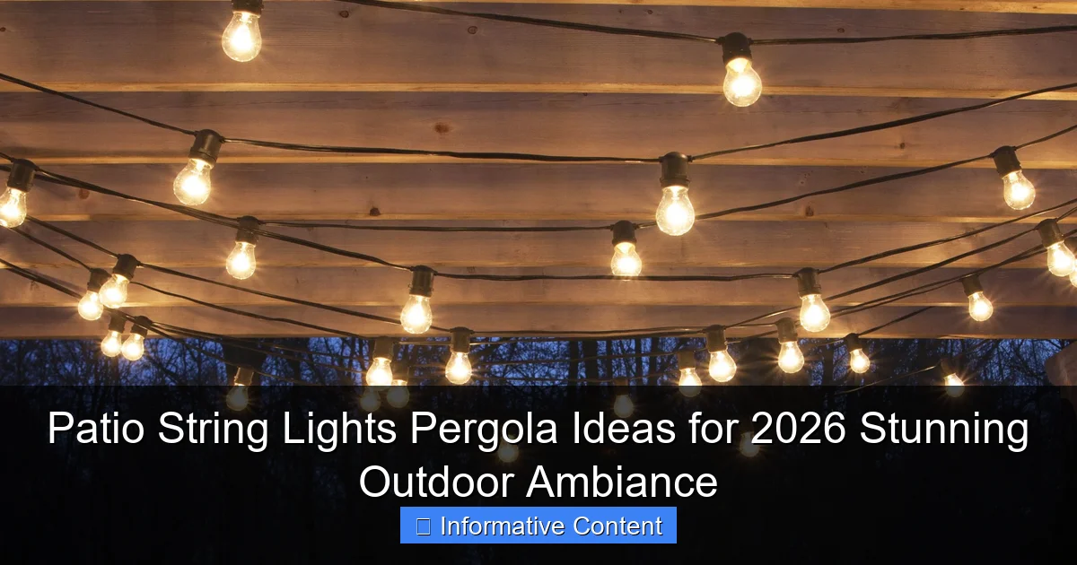 Patio String Lights Pergola Ideas for 2026 Stunning Outdoor Ambiance ...